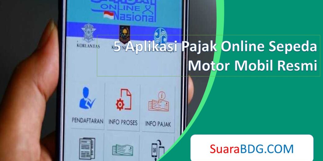 5 Aplikasi Pajak Online Sepeda Motor Mobil Resmi | SuaraBDG
